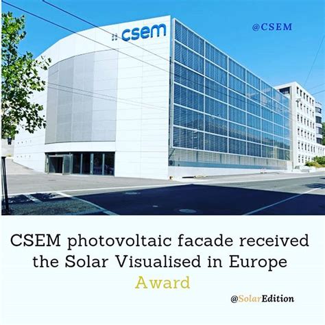 Csem Photovoltaic Facade Received The Solar Visualised In Europe Award Solar Edition