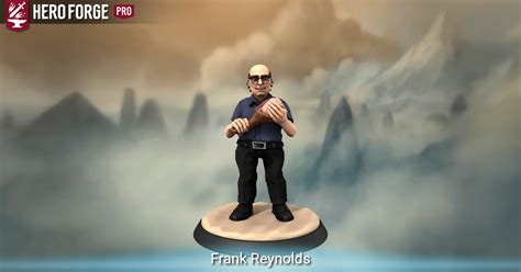 Frank Reynolds Made With Hero Forge