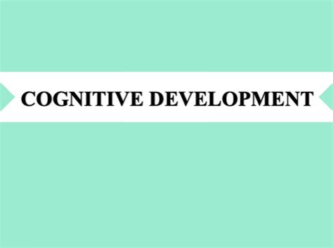 Cognitive Development Psychology Notes Teaching Resources
