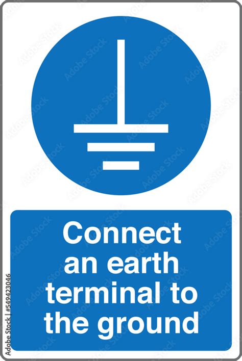 Safety Mandatory Sign Marking Label Standards Connect An Earth Terminal To The Ground Stock