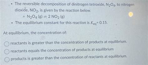 Solved The Reversible Decomposition Of Dinitrogen Tetroxide