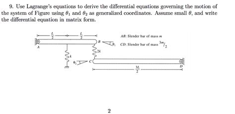 Solved Use Lagranges Equations To Derive The Differential