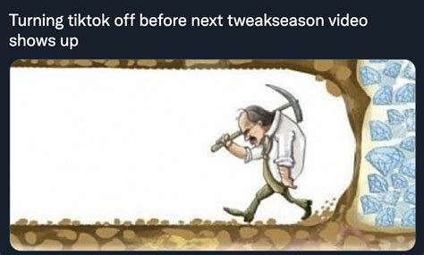 Tweak Season Meme Tweak Season Know Your Meme