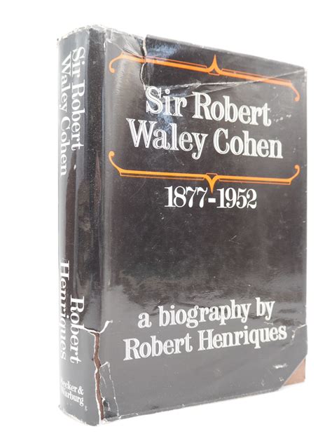 Sir Robert Waley Cohen 1877 1952 A Biography By Robert Henriques Very Good Robin Summers
