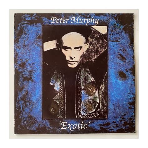 Peter Murphy Exotic