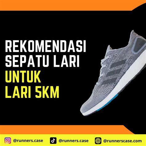 7 Sepatu Lari Untuk Lari 5km Runners Case Tips Olahraga Lari