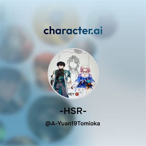 Chat With Hsr Characterai Personalized Ai For Every Moment Of
