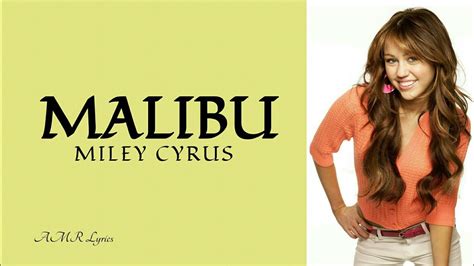 Malibu Miley Cyrus Lyrics Youtube