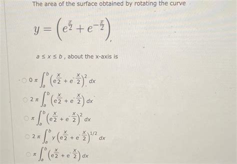 [solved] The Area Of The Surface Obtained By Rotating The