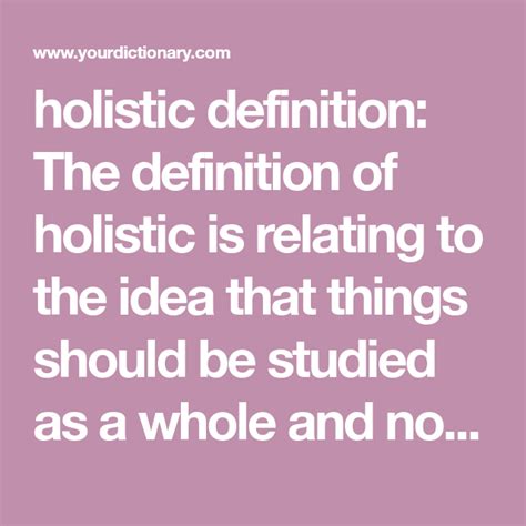 Holistic Definition The Definition Of Holistic Is Relating To The Idea
