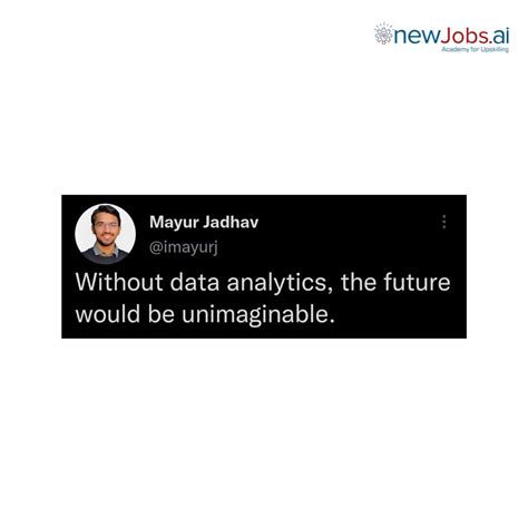 Data Future Opportunities Digitaltransformation Dataanalytics Newjobsai Academy For