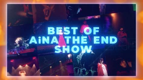 Best Of Aina The End Show アイナ・ジ・エンド Official ツベトレ
