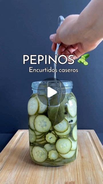 Carla Gamarra Y Mafer Gamarra On Instagram Pepinos Encurtidos Caseros