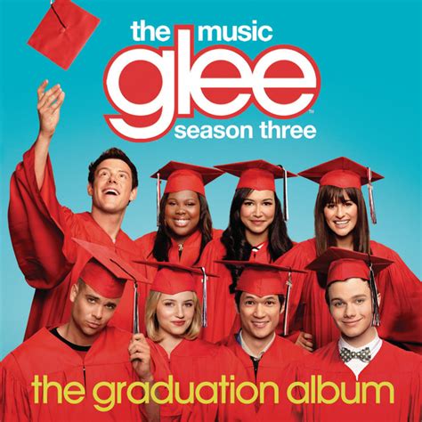 Glee The Music The Graduation Album Album By Glee Cast Spotify