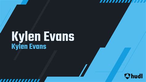 Kylen Evans Kylen Evans Highlights Hudl