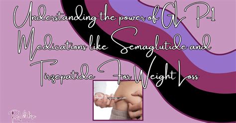 How Effective Is Semaglutide For Weight Loss Understanding The Power