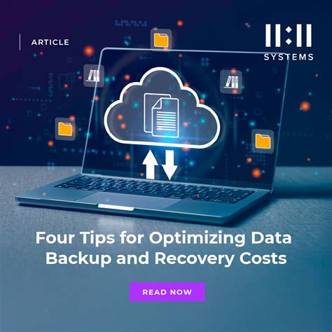 Four Tips For Optimizing Data Backup And Recovery Costs