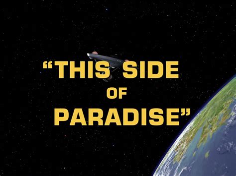 This Side Of Paradise Episode Trekipedia
