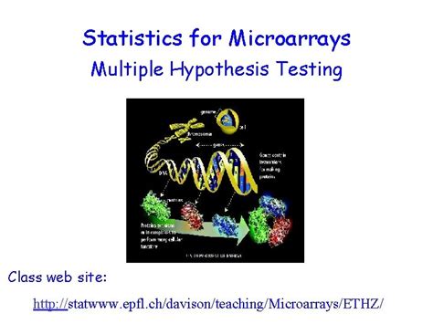 Statistics For Microarrays Multiple Hypothesis Testing Class Web