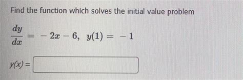 Solved Find The Function Which Solves The Initial Value