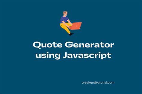 build a quote generator using javascript weekend tutorial