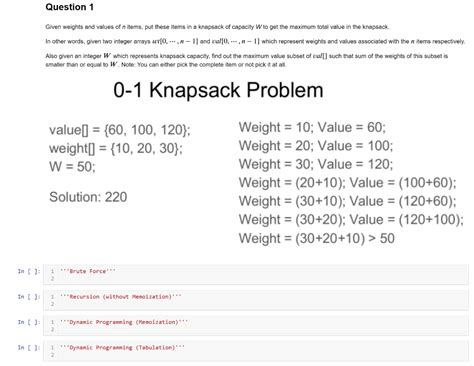 Solved Question Given Weights And Values Of N Items Put Chegg