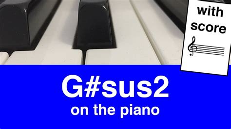Gsus2 Chord On Piano Youtube