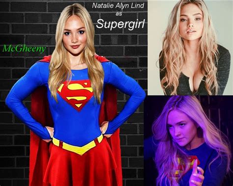 Natalie Alyn Lind As Supergirl Sydney Sweeney Supergirl Supergirl