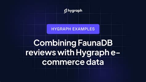 Combining Faunadb Reviews With Hygraph E Commerce Data Hygraph