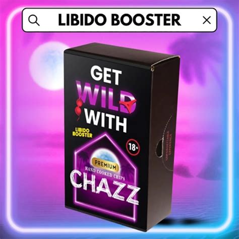Chazz Chips Libido Booster Hänelle Candy Planet