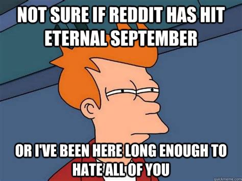 Eternal September On Reddit Eternal September Know Your Meme