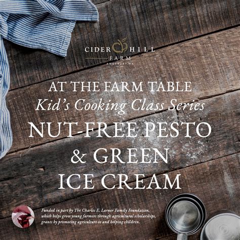 At The Farm Table Spring Nut Free Pesto And Green Ice Cream Cider Hill