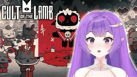 ﾟ Cult Of The Lamb ﾟ･ 『 Vtuber 』first Playthrough《no Backseating