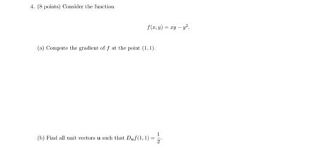Solved 4 8 Points Consider The Function Fxyxy−y2 A
