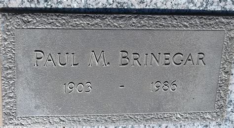 Paul Martin Brinegar 1903 1986 Find A Grave Memorial