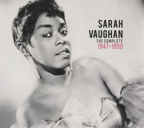 Sarah Vaughan The Complete 1947 1950 Sarah Vaughan Cd Album