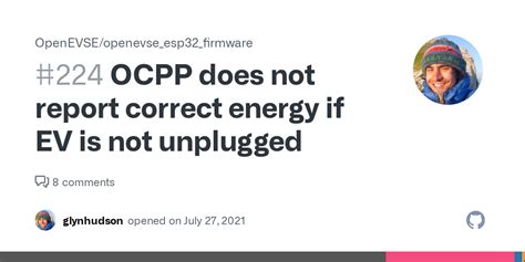 Ocpp Does Not Report Correct Energy If Ev Is Not Unplugged · Issue 224 · Openevseopenevse