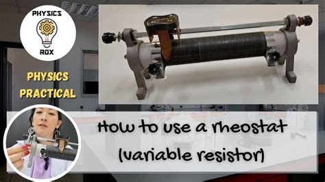 Practical Rheostats Variable Resistors Spm And Igcse Physics