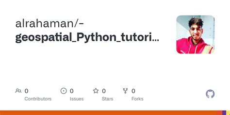 Github Alrahaman Geospatialpythontutorial