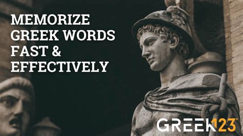 Memorize Greek Words Fast And Effectively Greek123