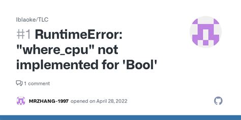 RuntimeError Where Cpu Not Implemented For Bool Issue Lblaoke TLC GitHub