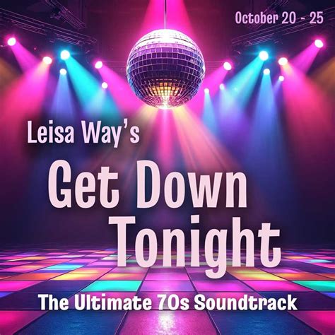 Leisa Ways Get Down Tonight Upper Canada Playhouse