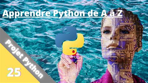Projet 1 Apprendre Python De A à Z Youtube