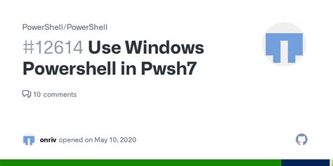 Use Windows Powershell In Pwsh7 · Issue 12614 · Powershellpowershell · Github