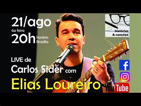 Live Carlos Sider Com Elias Loureiro Youtube