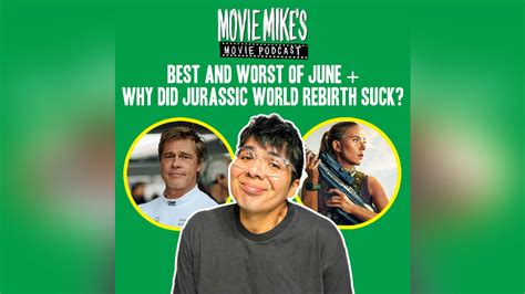 Movie Mike Best And Worst Of June With Mike And Kelsey Movie Review