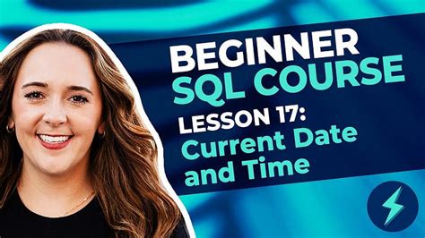 Current Date And Time In Sql Lesson 17 Free Beginner Sql Course