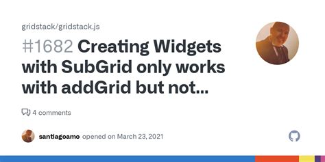 Creating Widgets With Subgrid Only Works With Addgrid But Not With Addwidget · Issue 1682