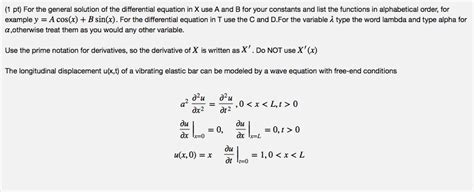 1 Pt For The General Solution Of The Differential
