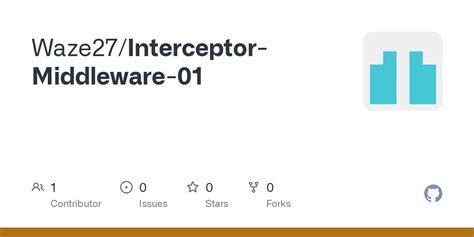 Github Waze27interceptor Middleware 01